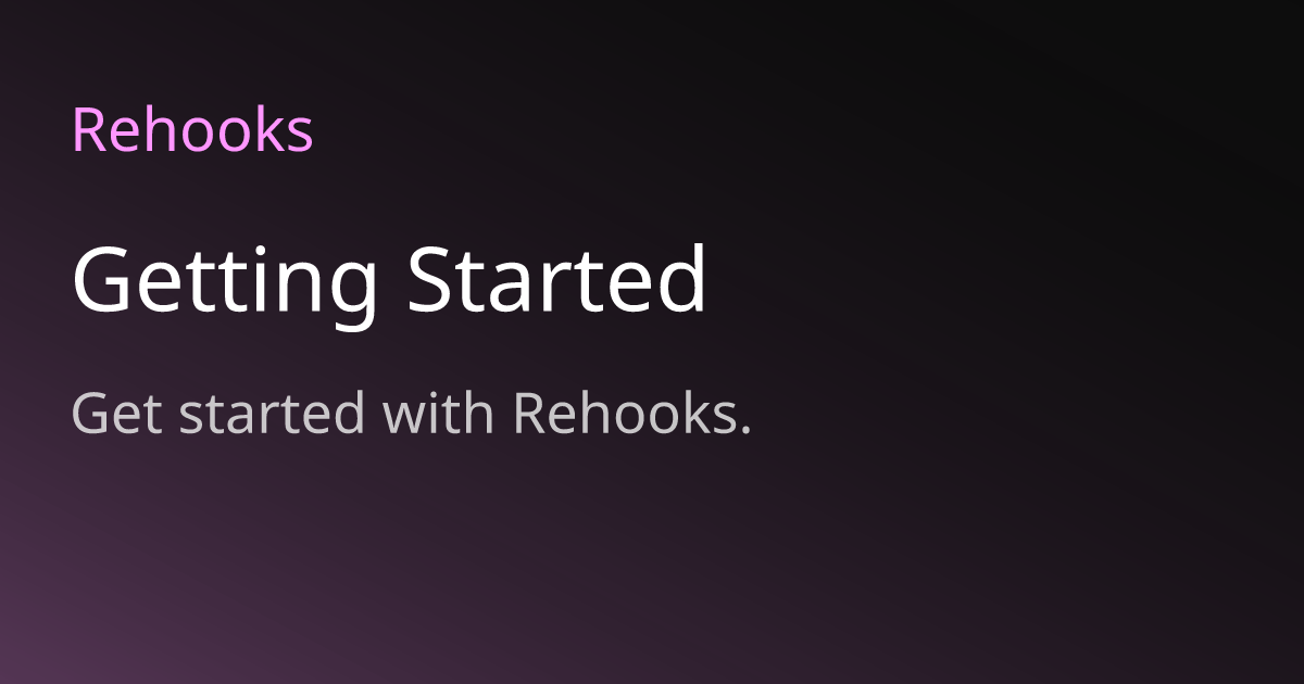 Getting Started | Rehooks